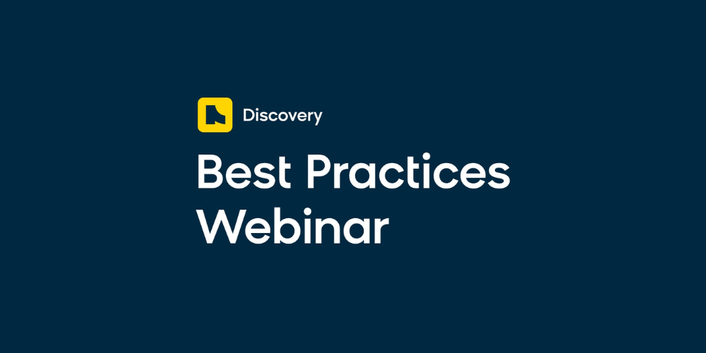 Discovery Best Practices